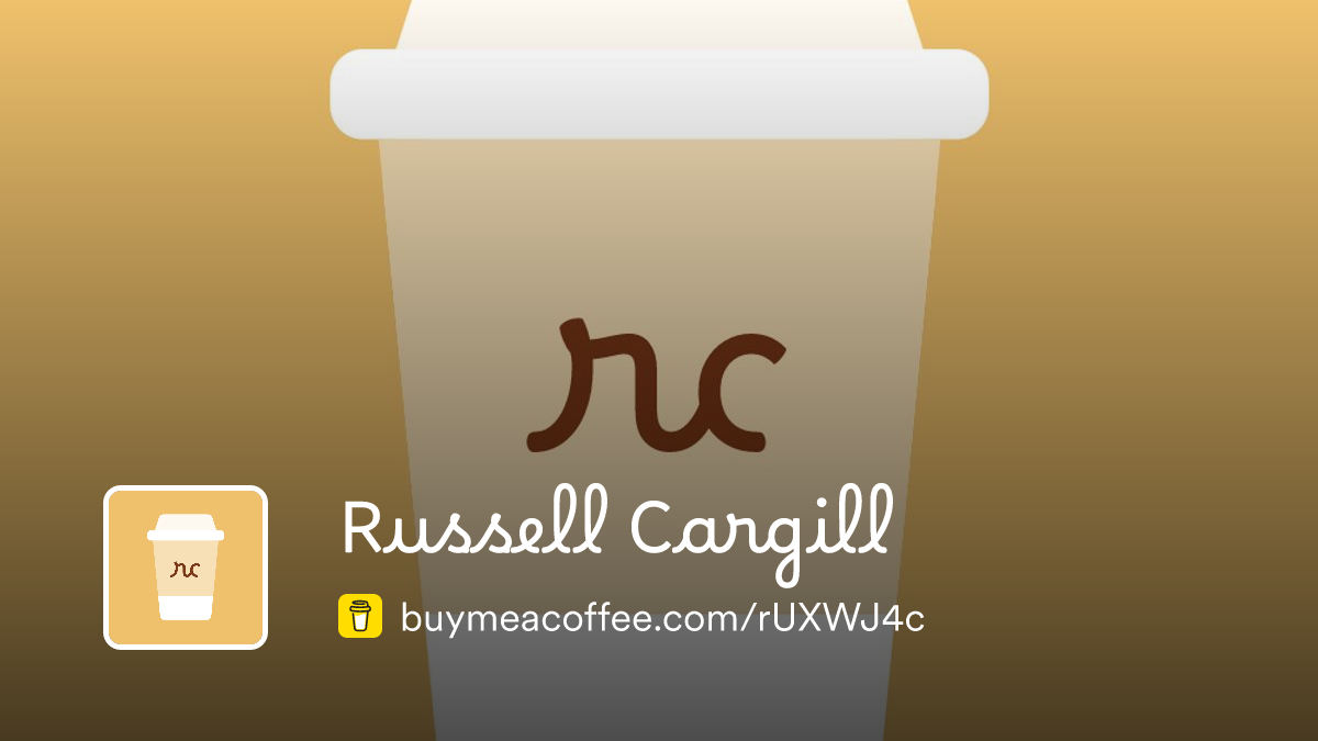 Russell Cargill is Youtube videos - Buymeacoffee