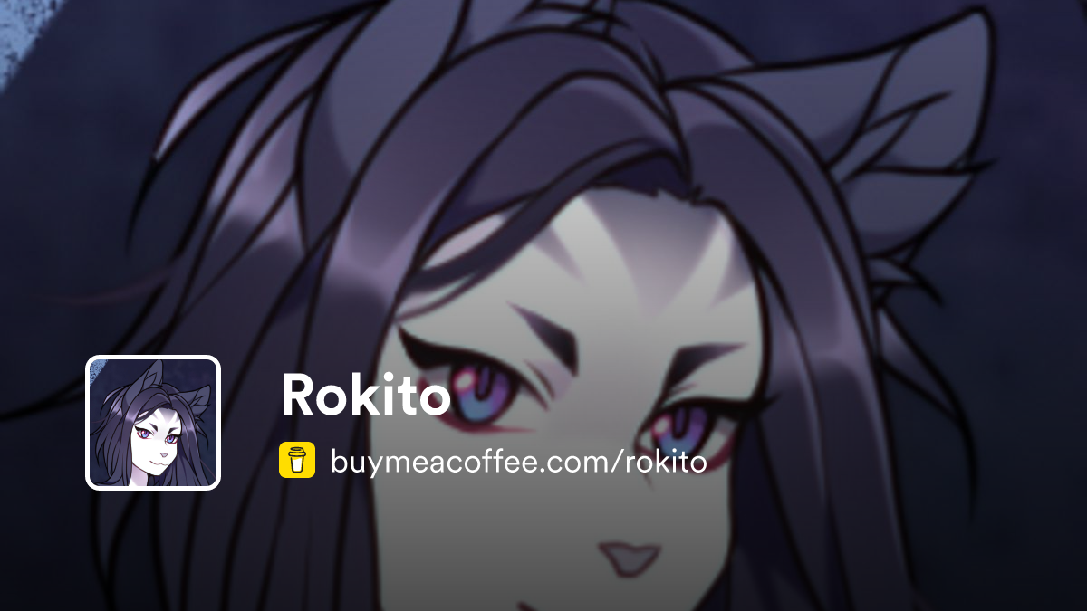 Rokito is Creating personal and commissioned digital art~ - Buymeacoffee