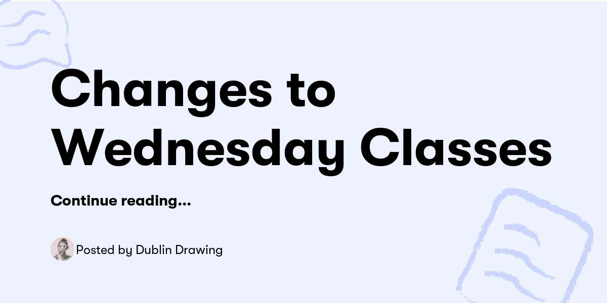 Changes to Wednesday Classes — Dublin Drawing - Buymeacoffee