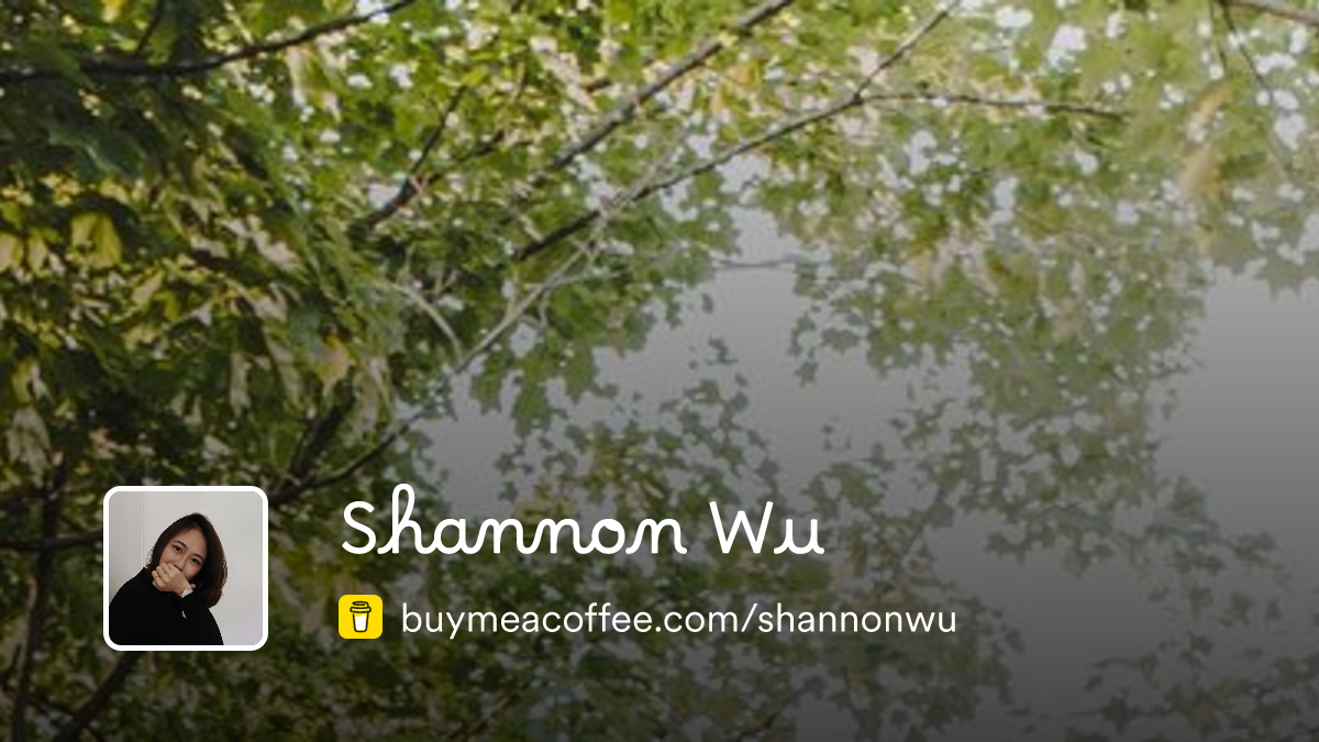 Shannon Wu - Buymeacoffee
