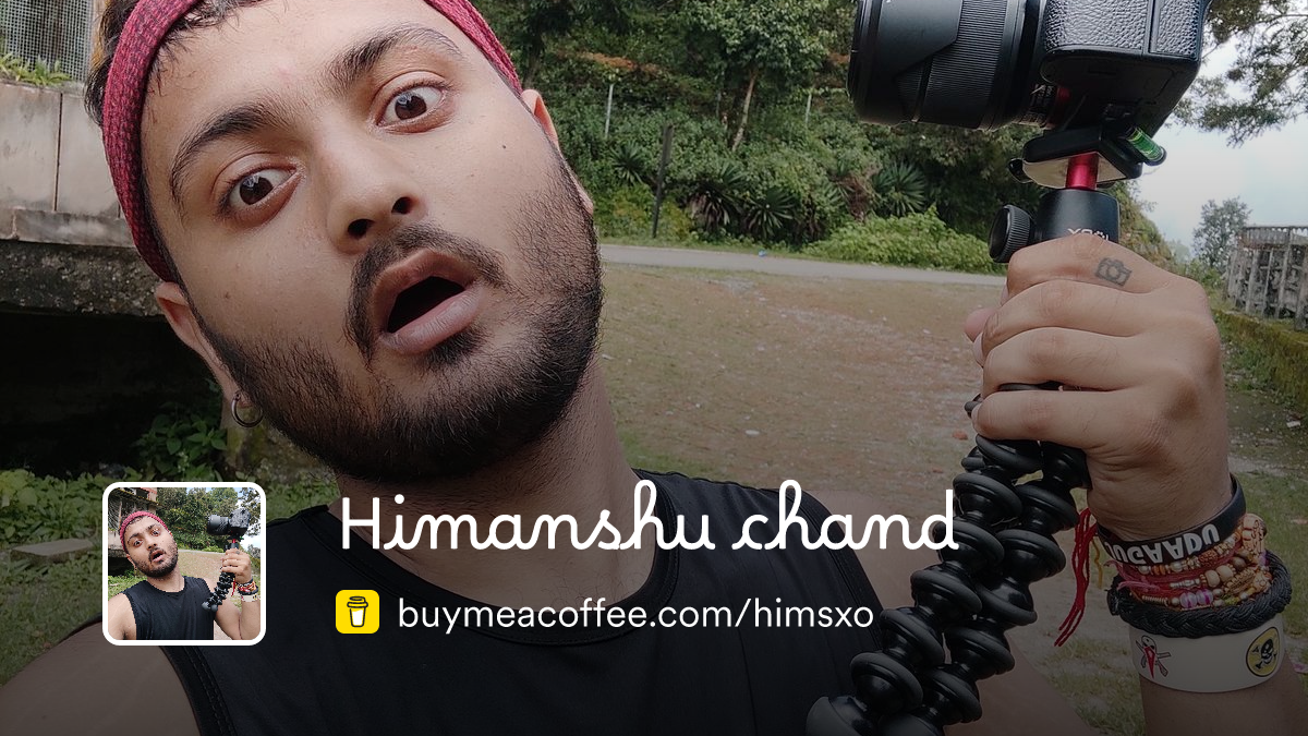 Himanshu chand is Uploading cinematic vlogs and tutorials related ...