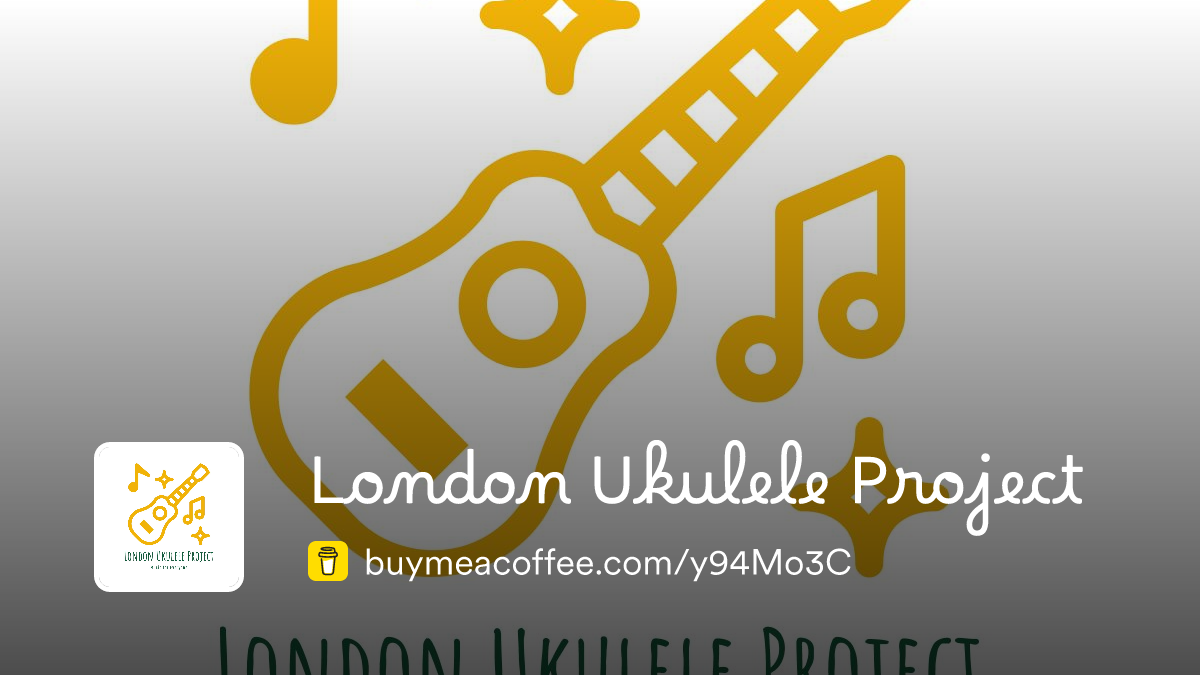 London Ukulele Project - Buymeacoffee