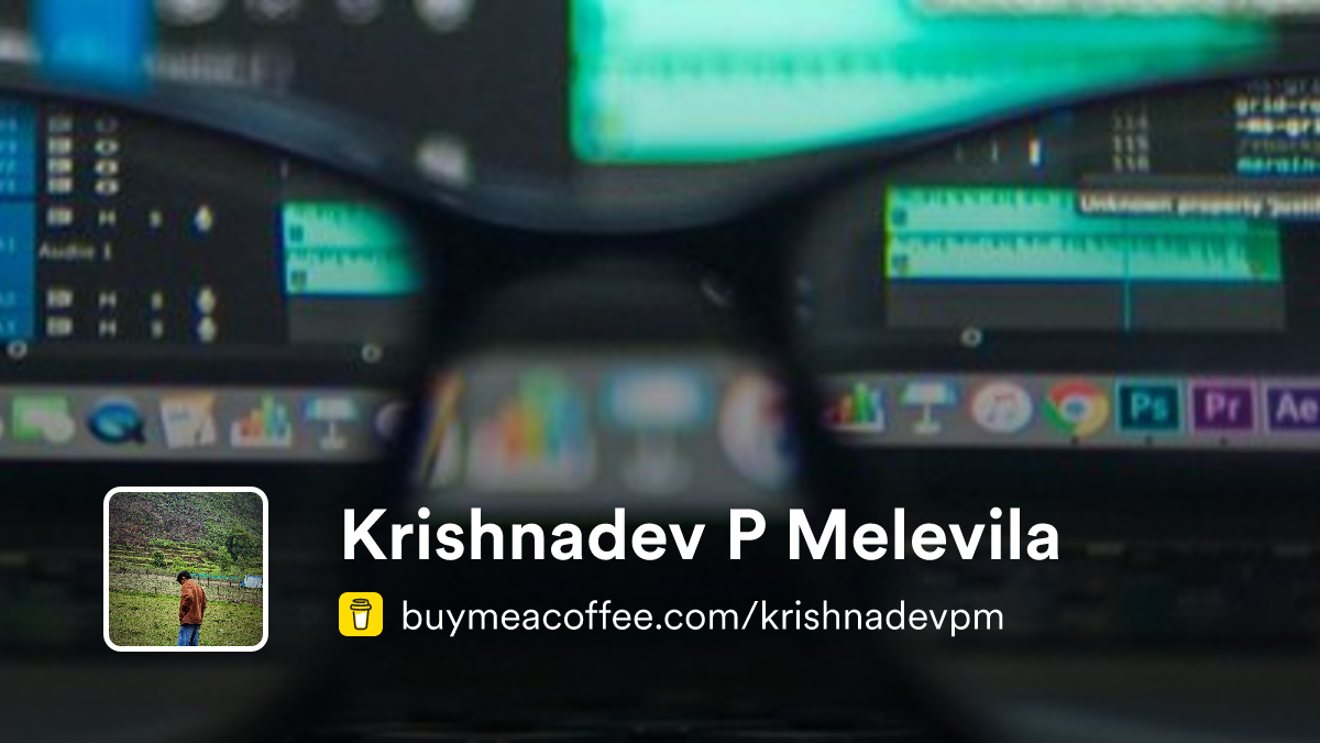Krishnadev P Melevila is Self-Learned Ethical Hacker - Buymeacoffee