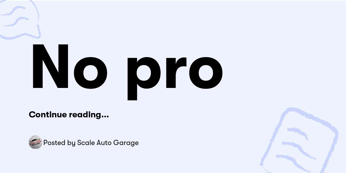 No pro — Scale Auto Garage - Buymeacoffee