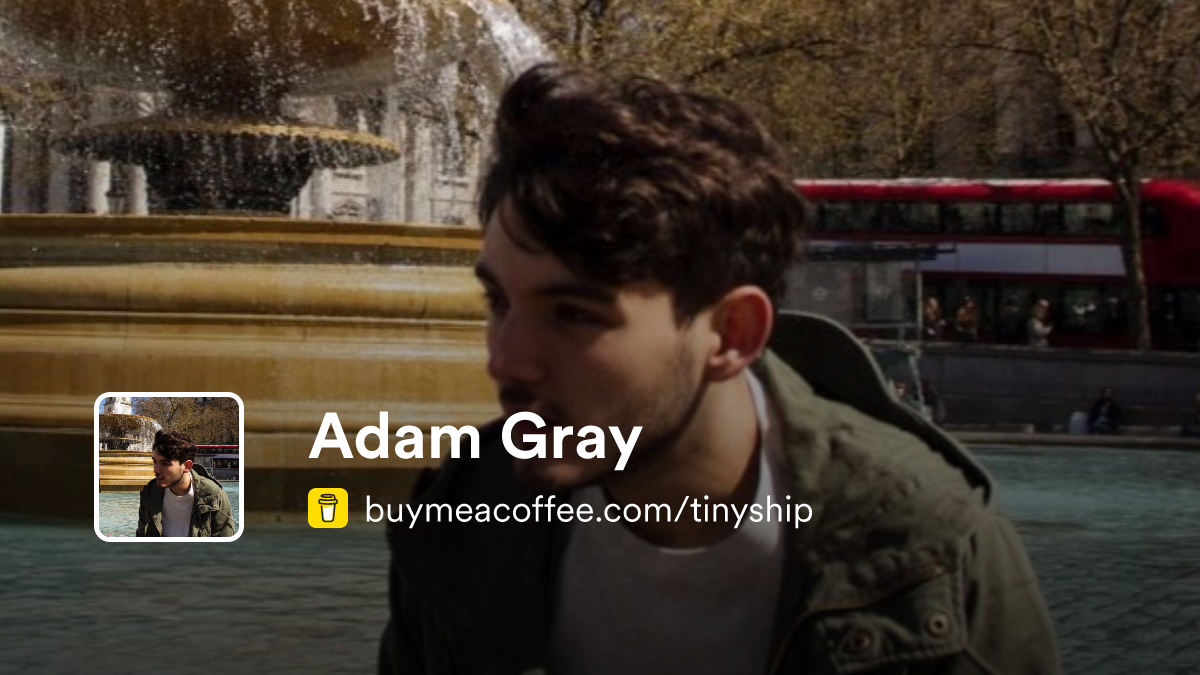 Adam Gray is Web Developer - Buymeacoffee