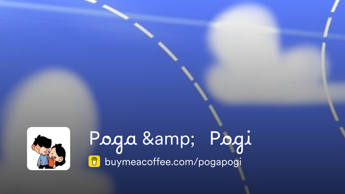 Membership | Poga & Pogi - Buymeacoffee