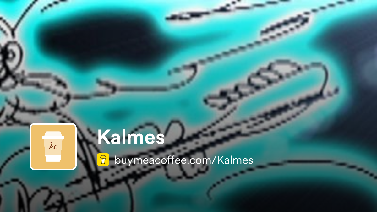 Kalmes is Fighting For Truth, Within and Without... - Buymeacoffee