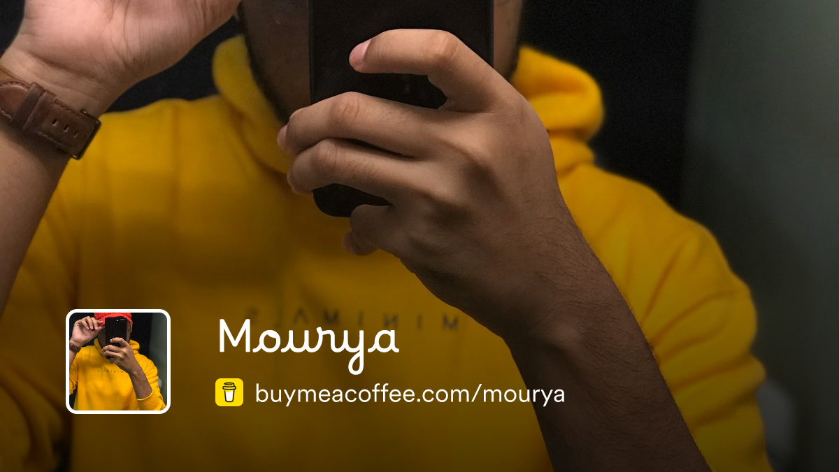 Mourya is creating content on the internet : ) - Buymeacoffee