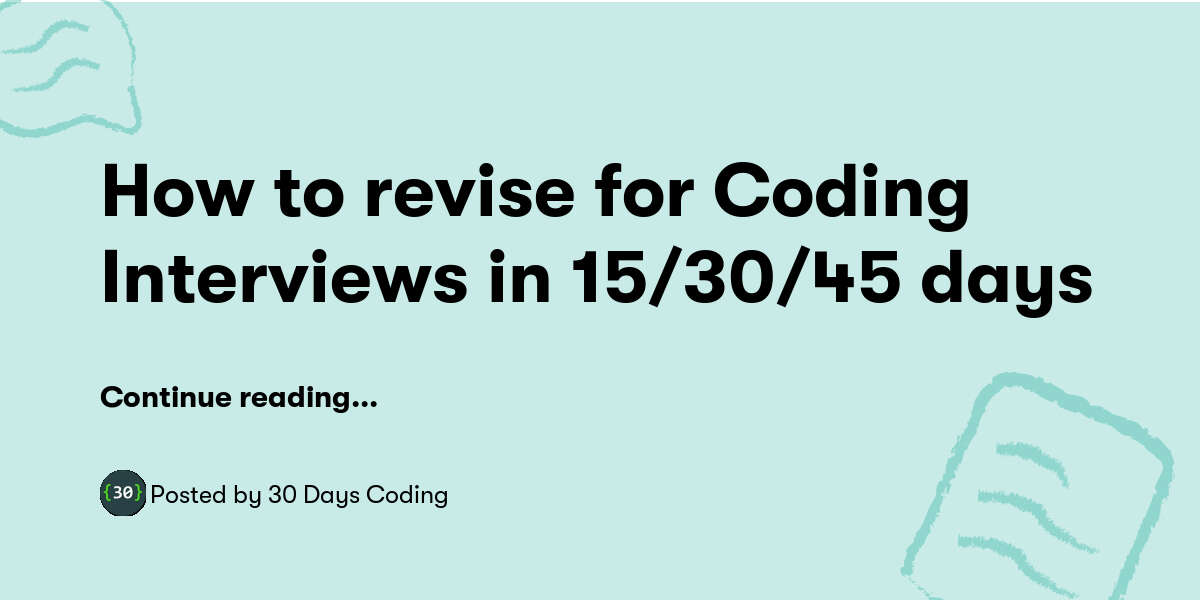 How to revise for Coding Interviews in 15/30/45 days — 30 Days Coding ...