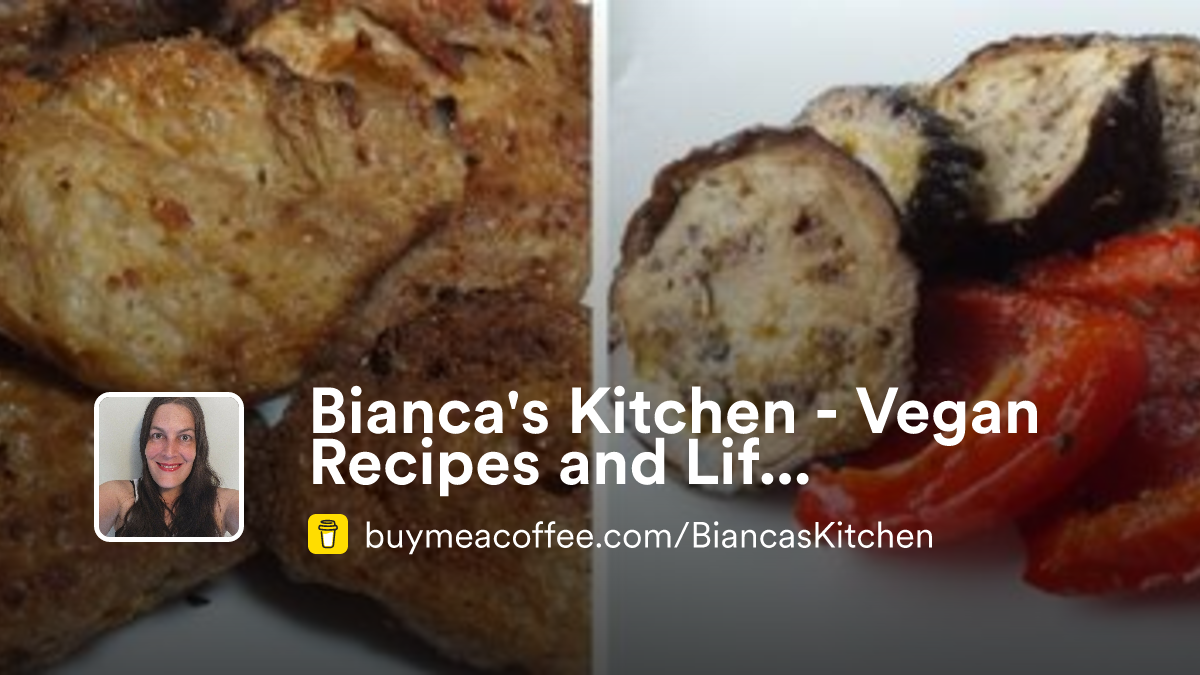 Bianca's Kitchen - Vegan Recipes and Lifestyle is creating vegan ...