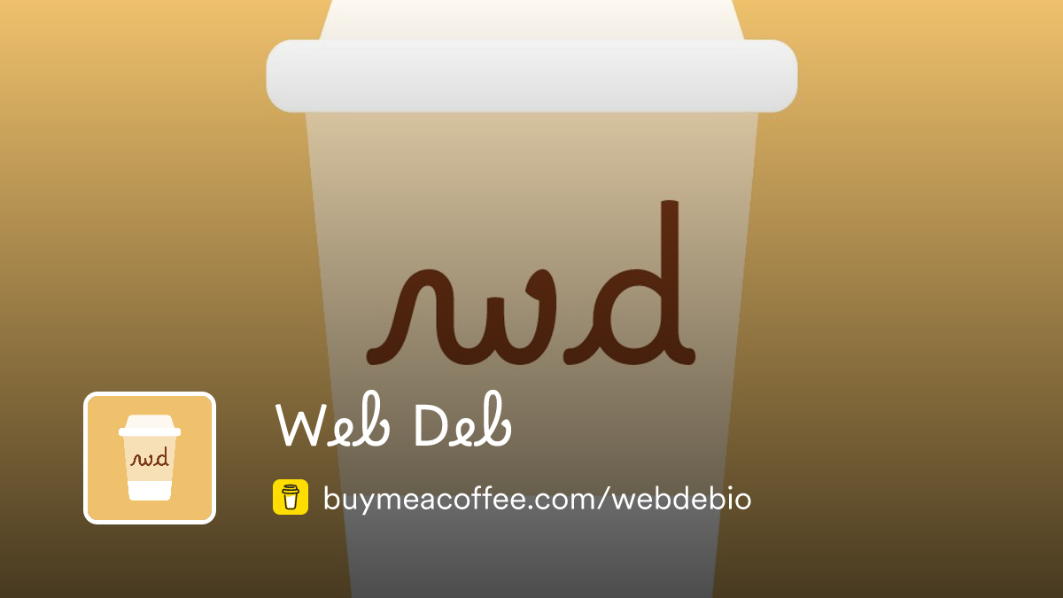 Web Deb is Making free content around web development! - Buymeacoffee