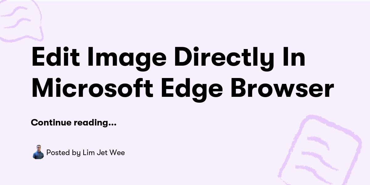 Edit Image Directly In Microsoft Edge Browser — Lim Jet Wee - Buymeacoffee