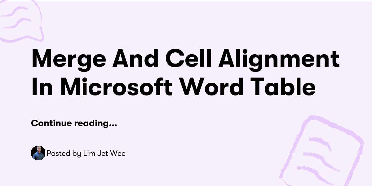 Merge And Cell Alignment In Microsoft Word Table — Lim Jet Wee ...