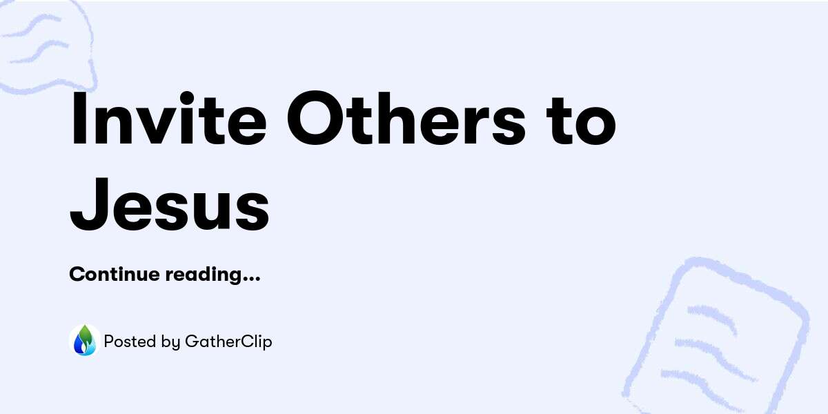 Invite Others to Jesus — GatherClip - Buymeacoffee