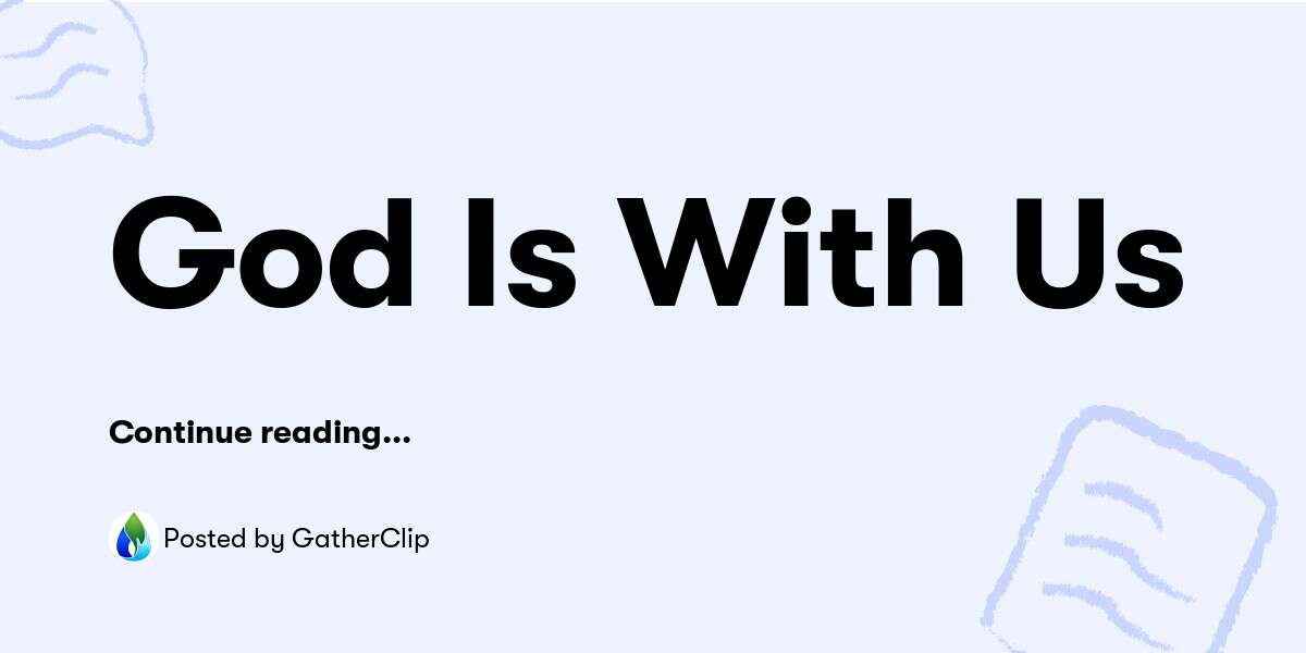 God Is With Us — GatherClip - Buymeacoffee