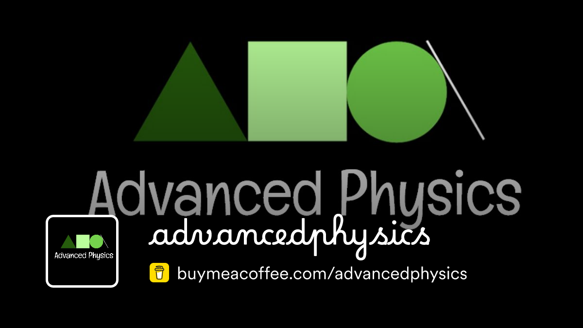 advancedphysics is teaching Physics - Buymeacoffee