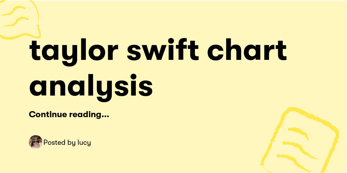 taylor swift chart analysis — lucy - Buymeacoffee