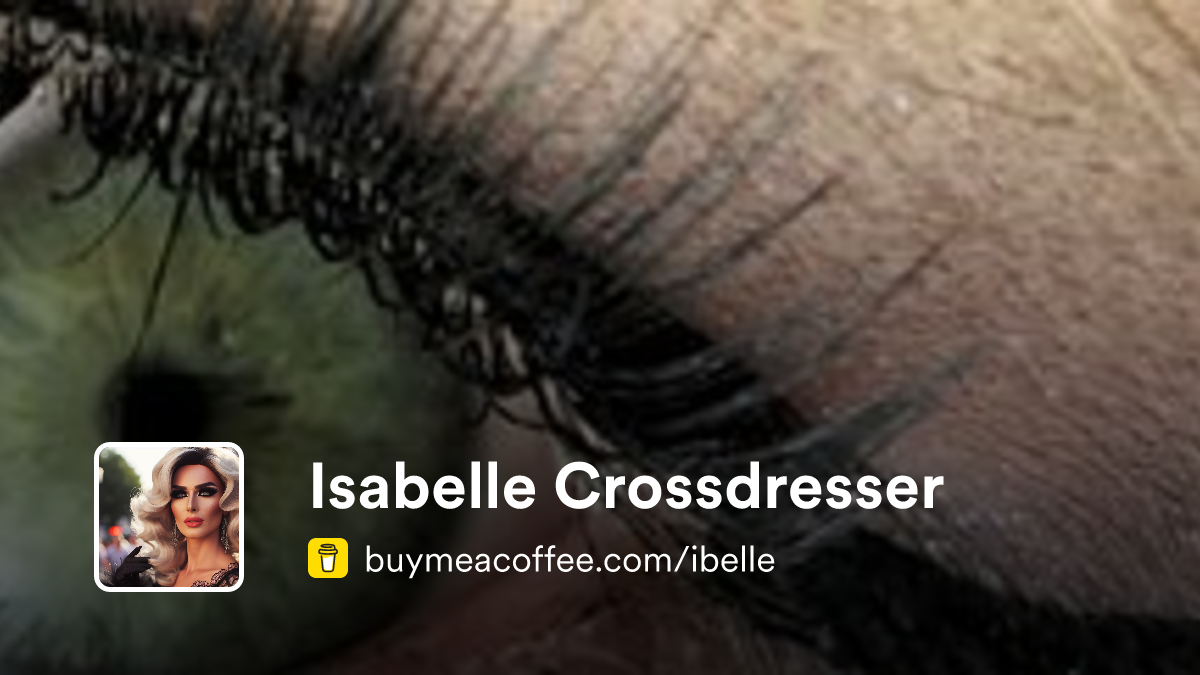 Isabelle Crossdresser is crossdressing, sharing photos, writing stories - Buymeacoffee