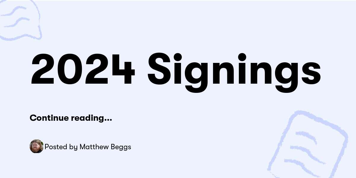 2024 Signings — Matthew Beggs - Buymeacoffee