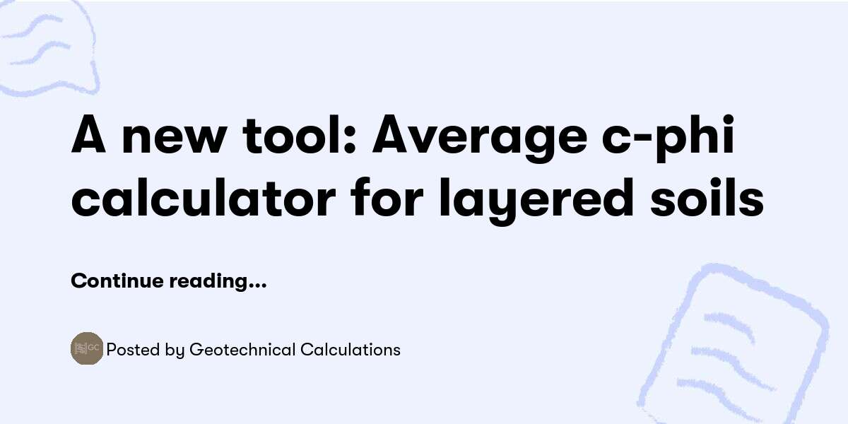 A new tool: Average c-phi calculator for layered soils — Geotechnical ...