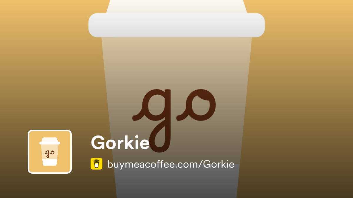 Gorkie is Art - Buymeacoffee