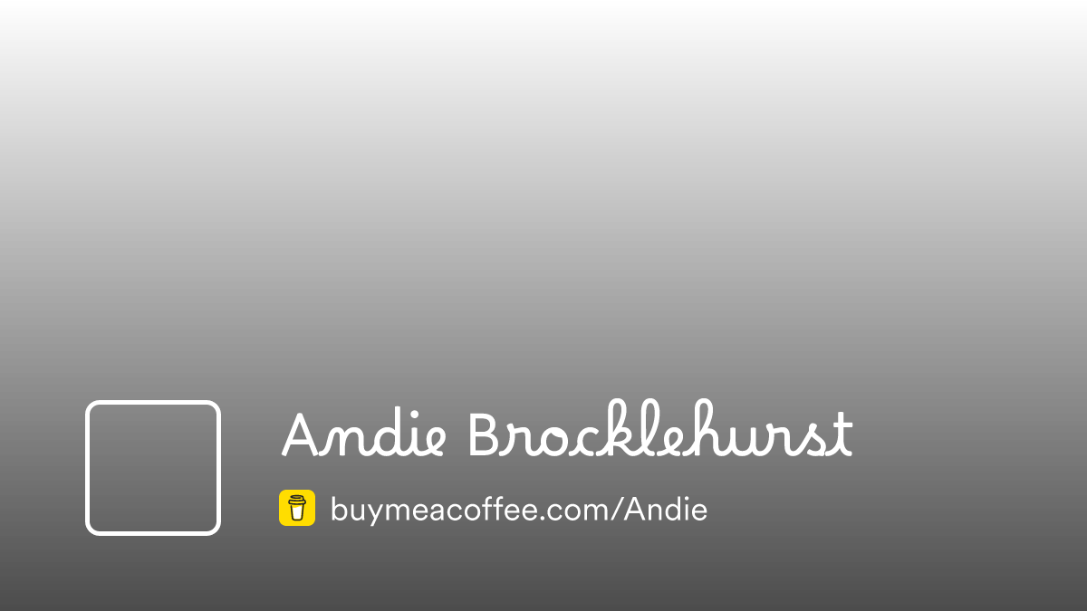 Andie Brocklehurst - Buymeacoffee