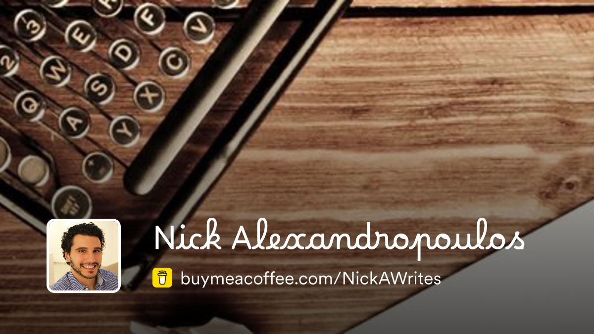 Nick Alexandropoulos is writing fantasy novels and making bad jokes ...