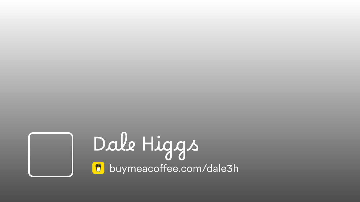Dale Higgs - Buymeacoffee