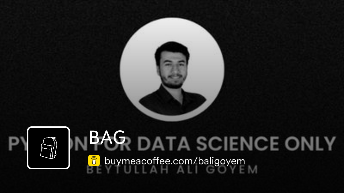 BAG is creating content about data science on Youtube and Github - Buymeacoffee