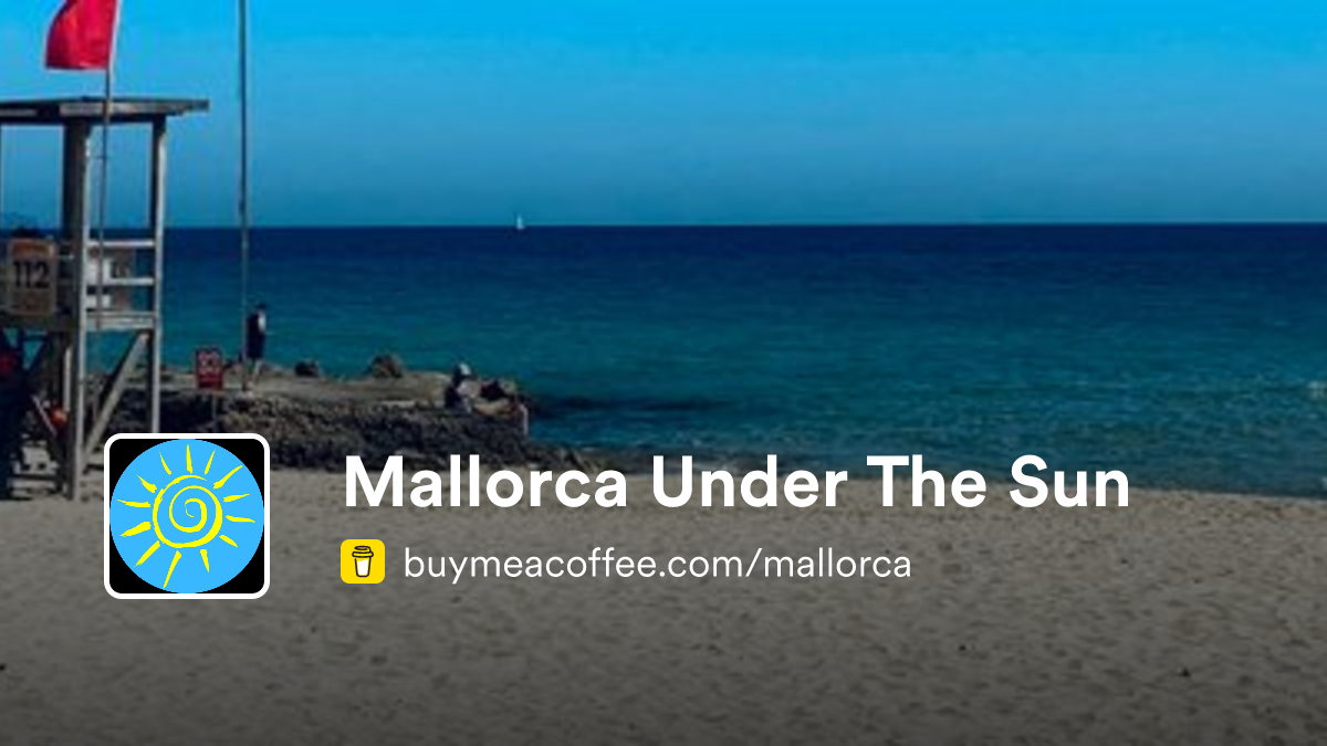 Mallorca Under The Sun is providing insights, tips, & travel advice ...