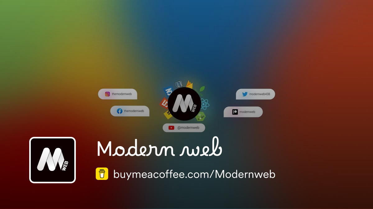 Modern web is creating web development tutorials - Buymeacoffee