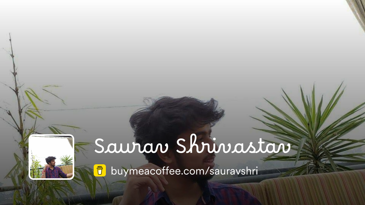 Saurav Shrivastav is a Full Stack Developer, Technical Blogger, Student - Buymeacoffee
