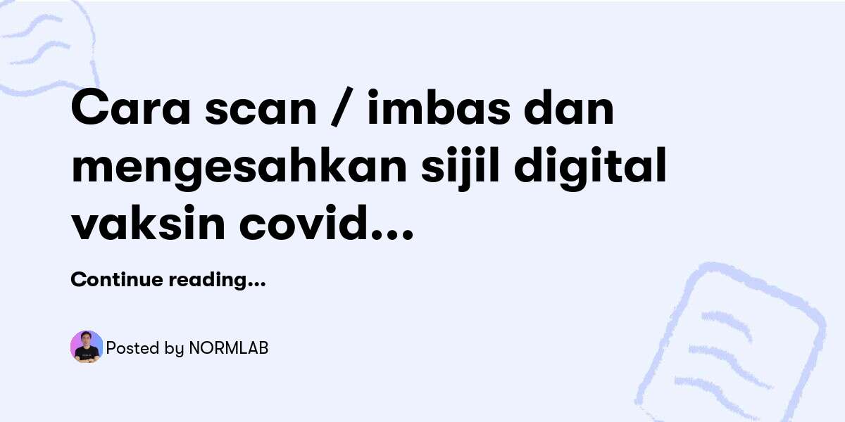 Cara scan / imbas dan mengesahkan sijil digital vaksin covid 19 ...
