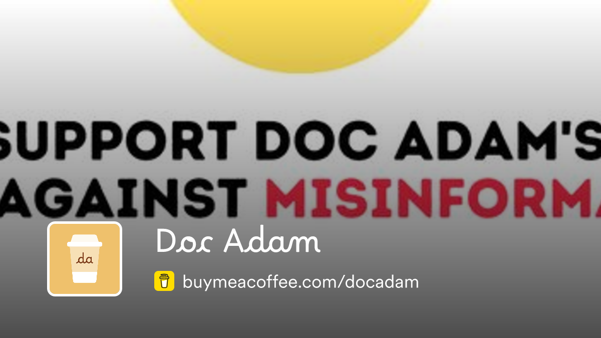 Doc Adam is a Doctor debunking incorrect health claims on Youtube ...