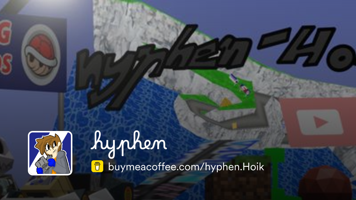 hyphen is making videos on games (how unique) - Buymeacoffee