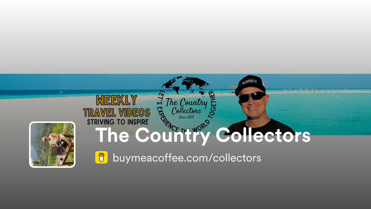 The Country Collectors is Creating new Travel Videos and Striving to ...