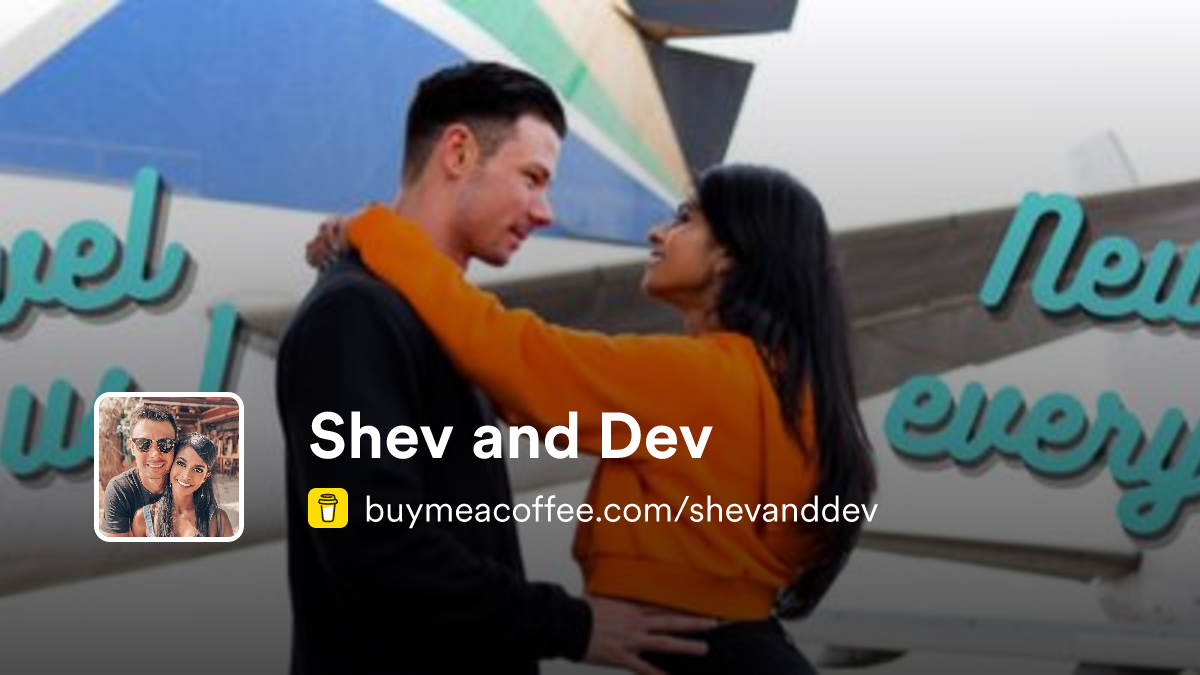 Shev and Dev is creating unique concepts travel videos around the world ...