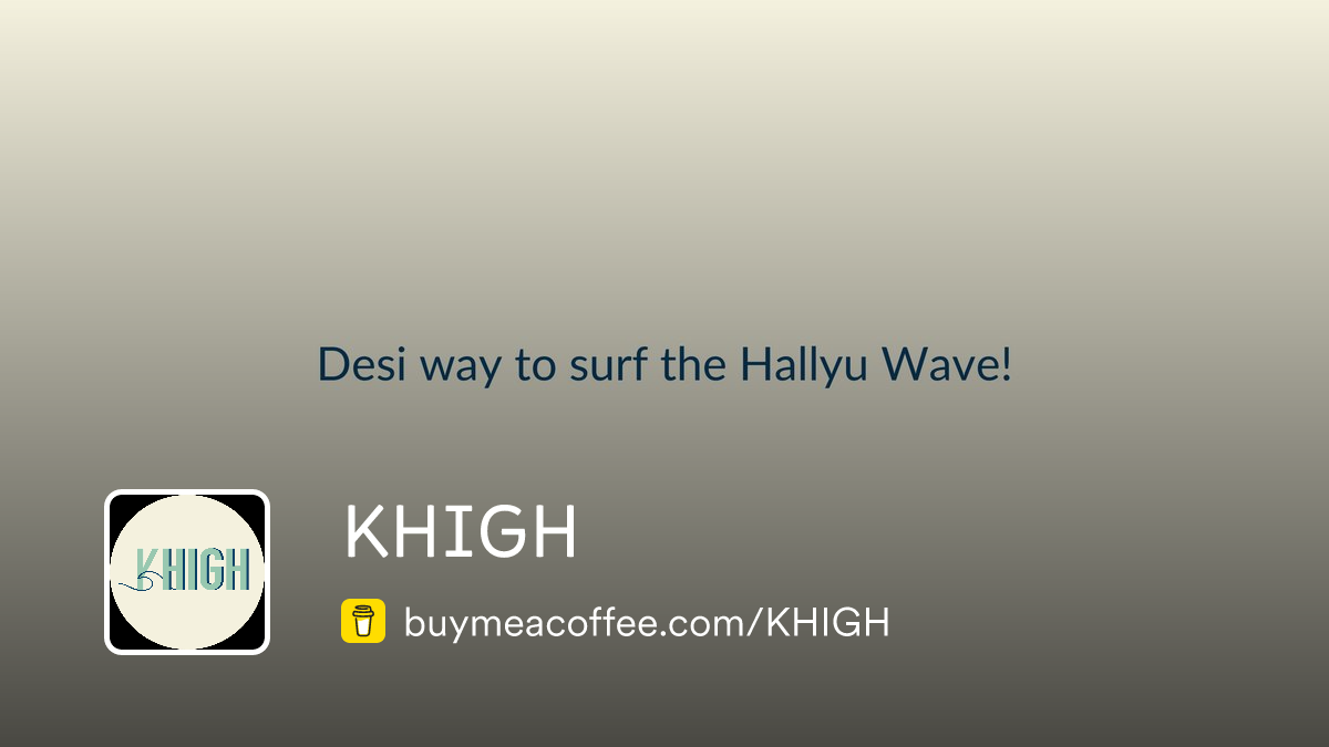 KHIGH is documenting Korean pop, drama, culture news & interviewing ...