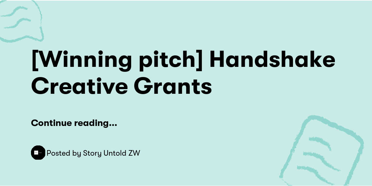 [Winning pitch] Handshake Creative Grants — Story Untold ZW - Buymeacoffee