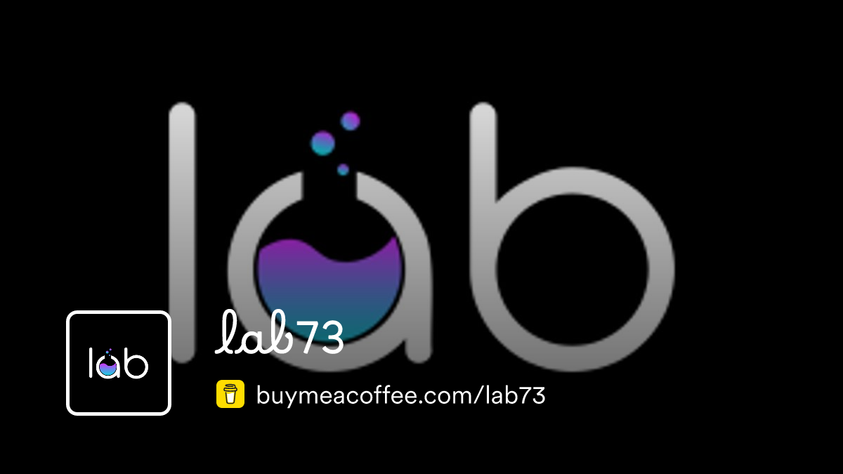 lab73 is developing Apps, Websites, and overall great Applications ...