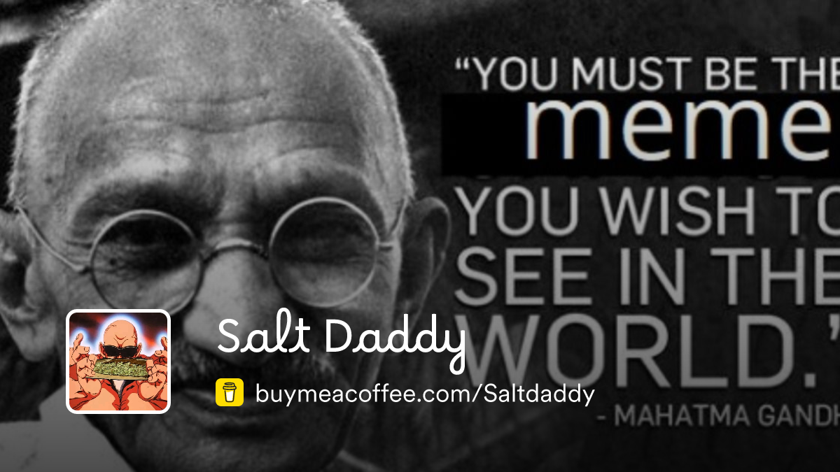 Salt Daddy is on a mission to spread Smiles through memes, lifestyle ...