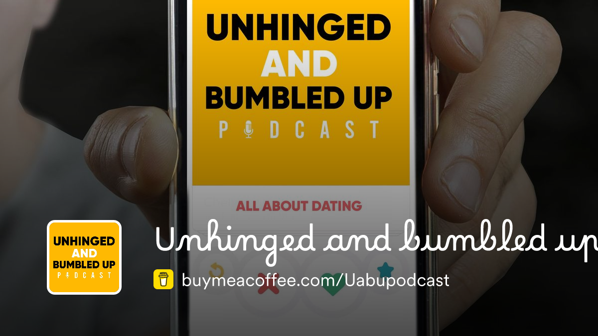 Unhinged and bumbled up is Podcasts - Buymeacoffee