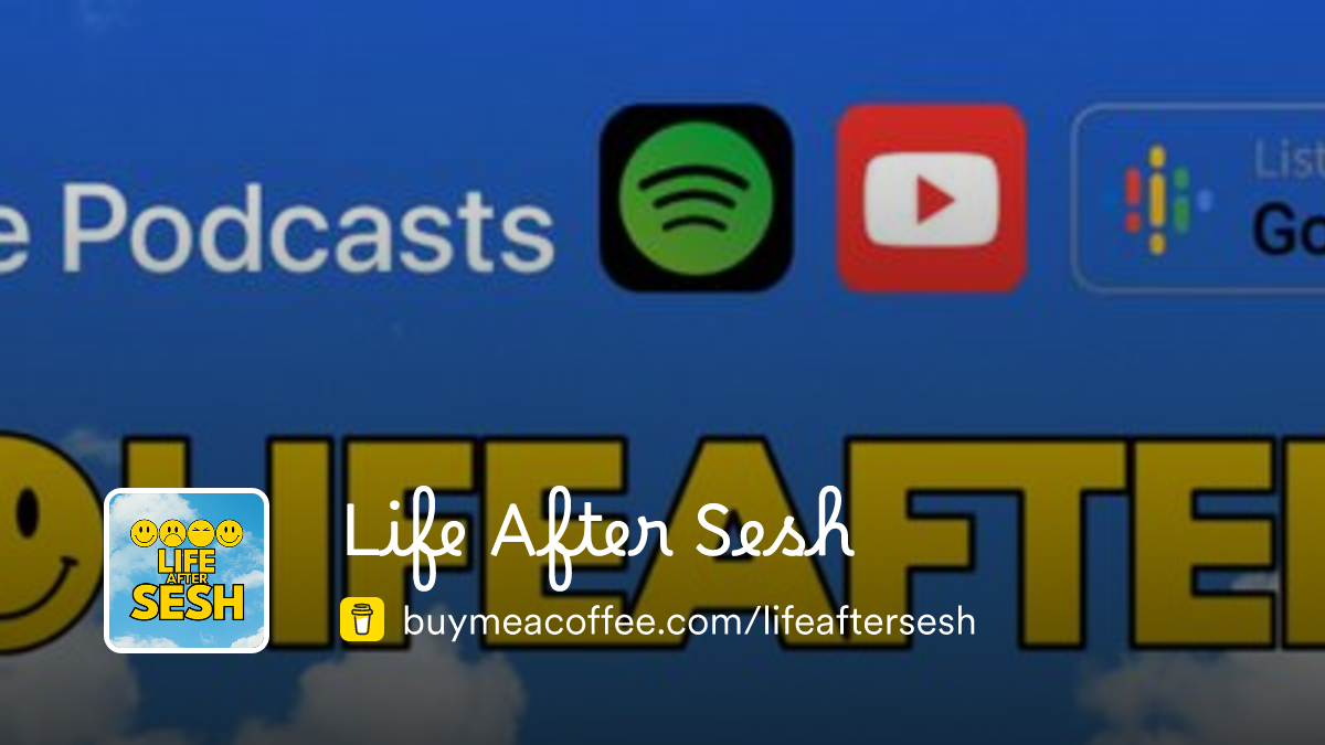 Life After Sesh is Creating Podcasts, videos, Documentaries and ...