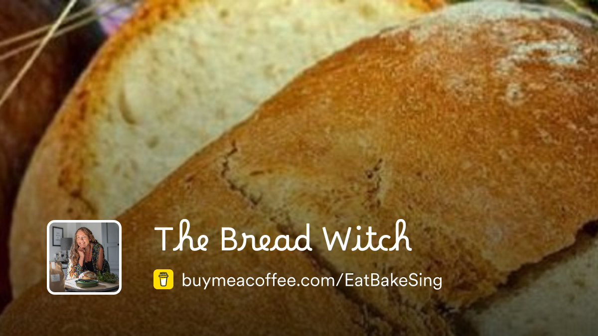 The Bread Witch is baking bread and singing folk songs - Buymeacoffee