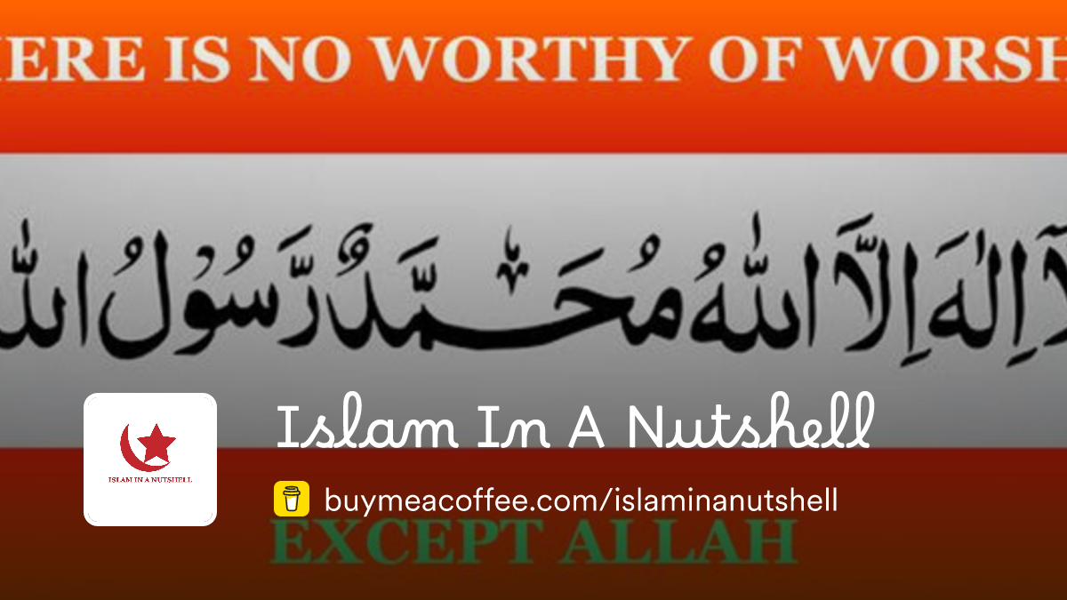 Islam In A Nutshell is Creating Islamic Videos, books, posts and many more to teach Islam ...