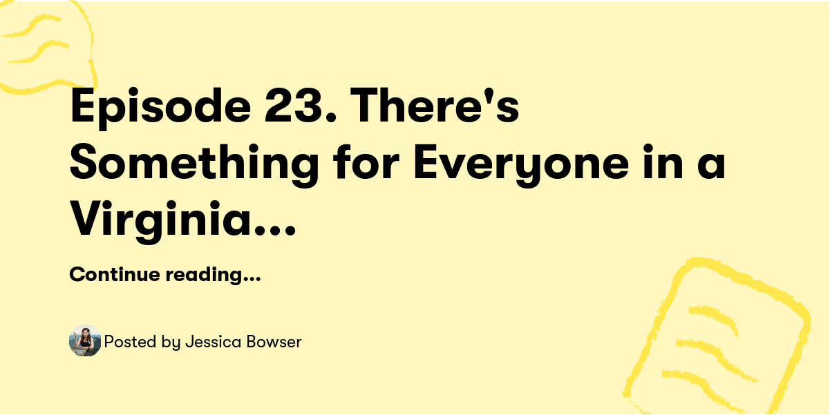 Episode 23. There's Something for Everyone in a Virginia State Park ...