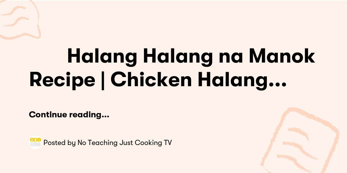 🌶🍗 Halang Halang na Manok Recipe | Chicken Halang Halang | Hinalang na ...