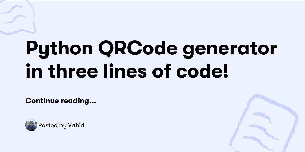 Python QRCode generator in three lines of code! — Vahid - Buymeacoffee