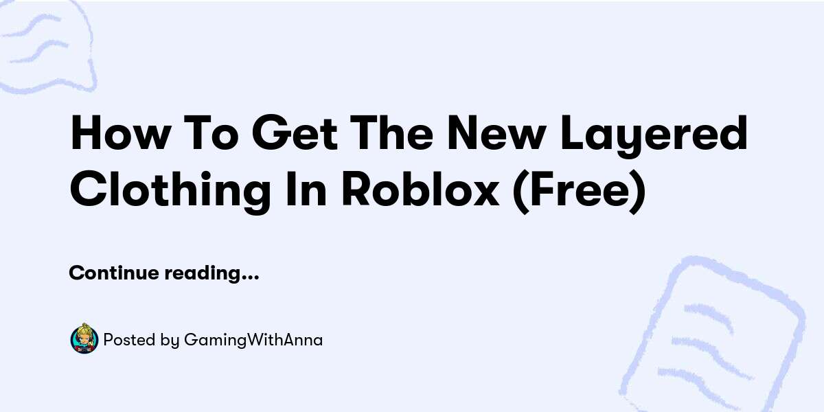 How To Get The New Layered Clothing In Roblox (Free) — GamingWithAnna ...