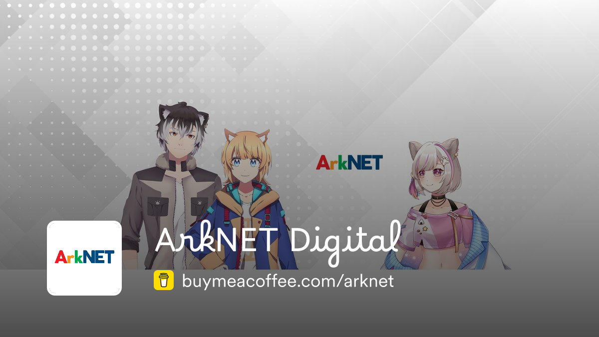 ArkNET Digital is an ID Vtuber Group - Buymeacoffee
